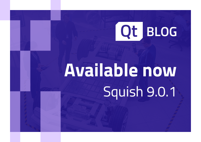 Squish 9.0.1 リリース：Qt 6.9、Android 15、64ビットWeb対応